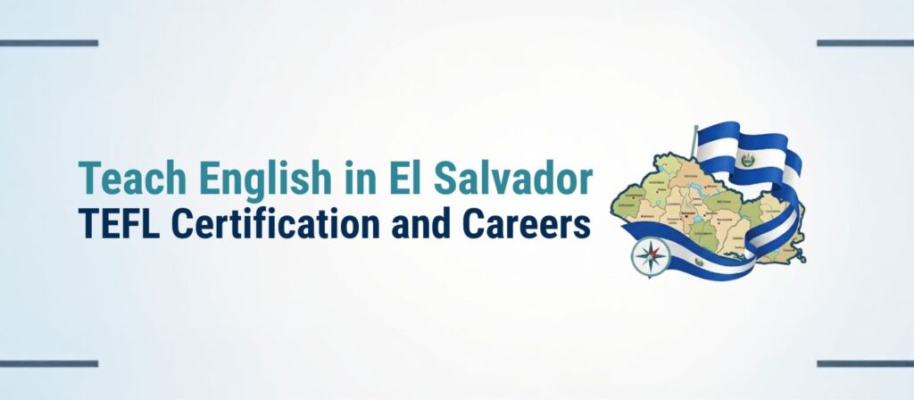 Teach English in El Salvador: TEFL Certification & Careers | 4 TEFL