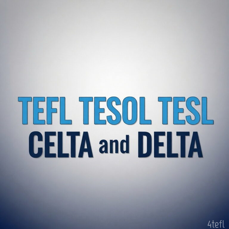TEFL TESOL CELTA DELTA Guide | 4 TEFL