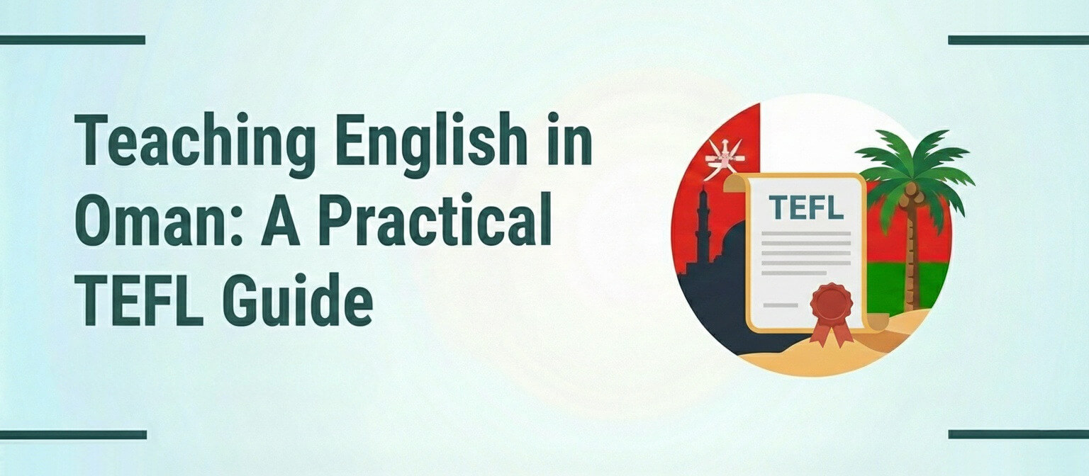 Enseigner l'anglais à Oman : Un guide pratique TEFL | 4 TEFL